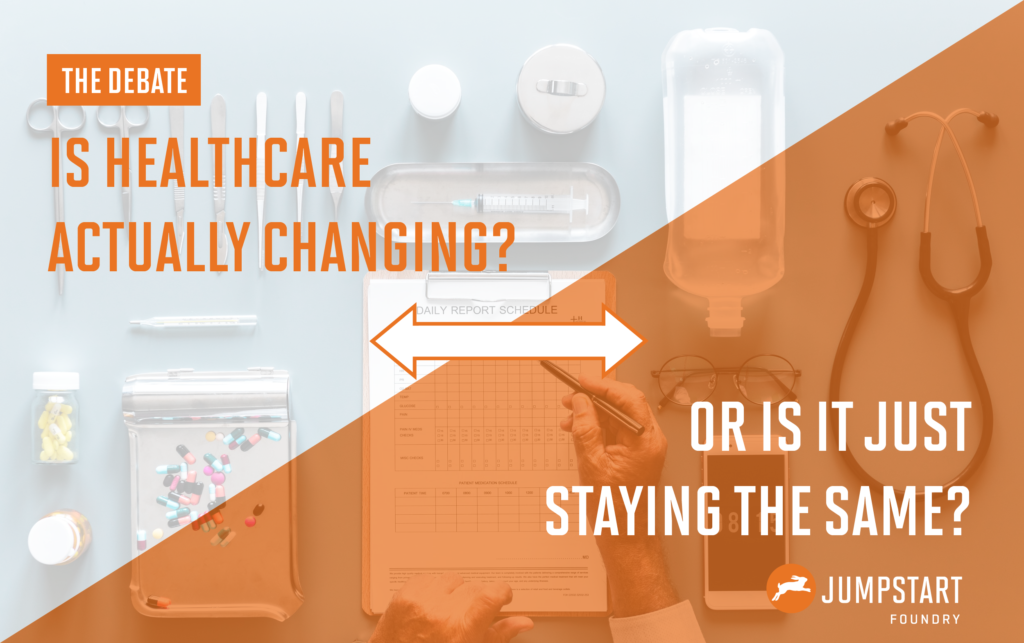Debate: Is healthcare actually evolving or is it just staying the same ...